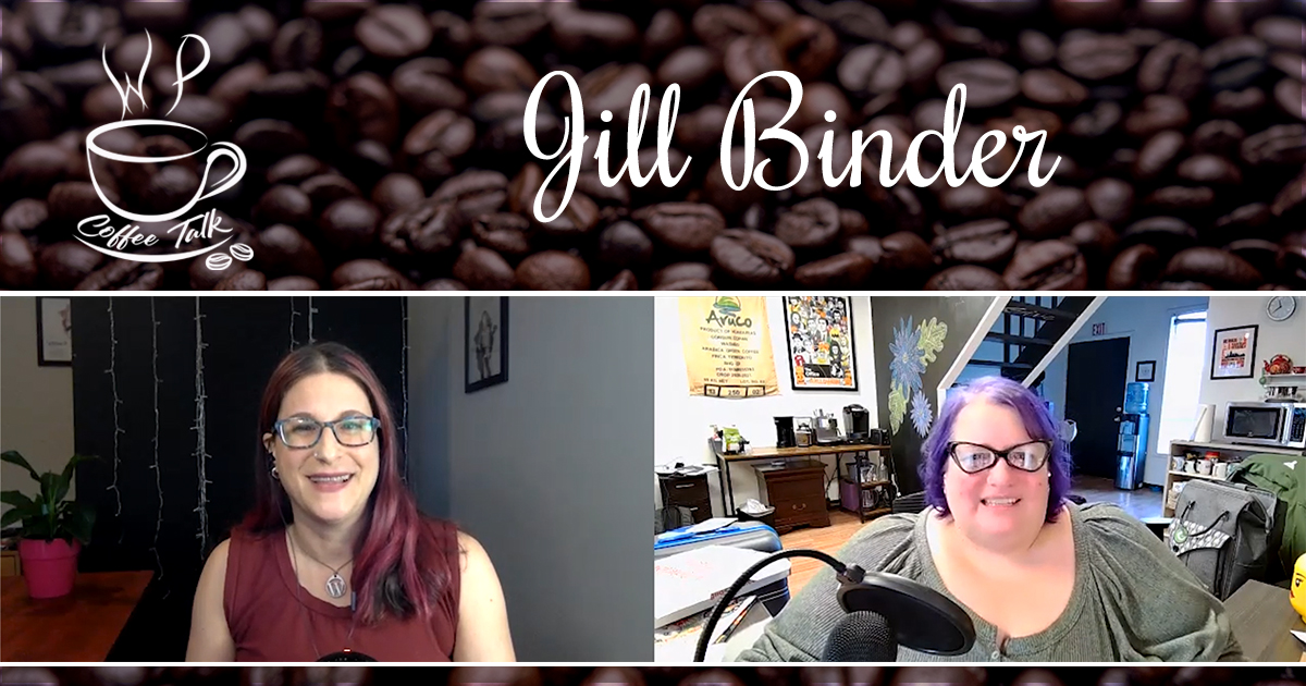 WPCoffeeTalk: Jill Binder - WPCoffeeTalk
